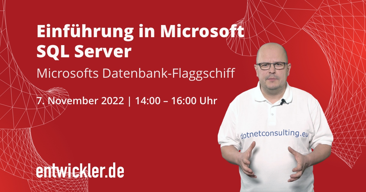 Einführung in Microsoft SQL Server | Live am 07. November 2022