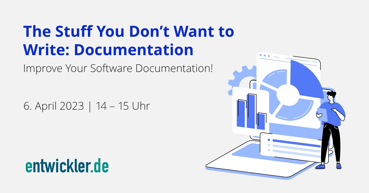 The Stuff You Don’t Want to Write: Documentation | Live am 6. April 2023