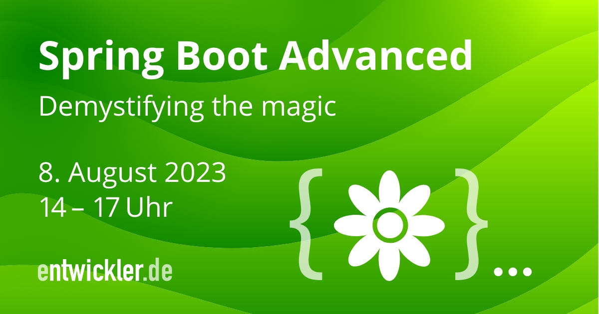 Spring Boot Advanced - Demystifying the magic