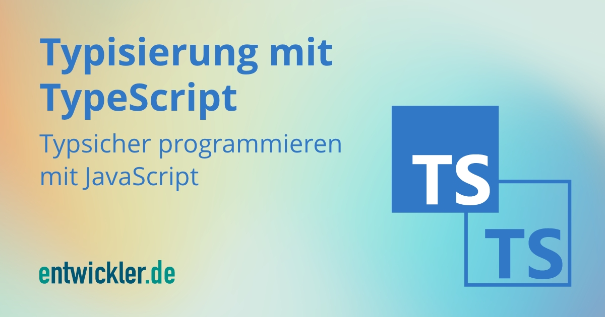 Typisierung mit TypeScript