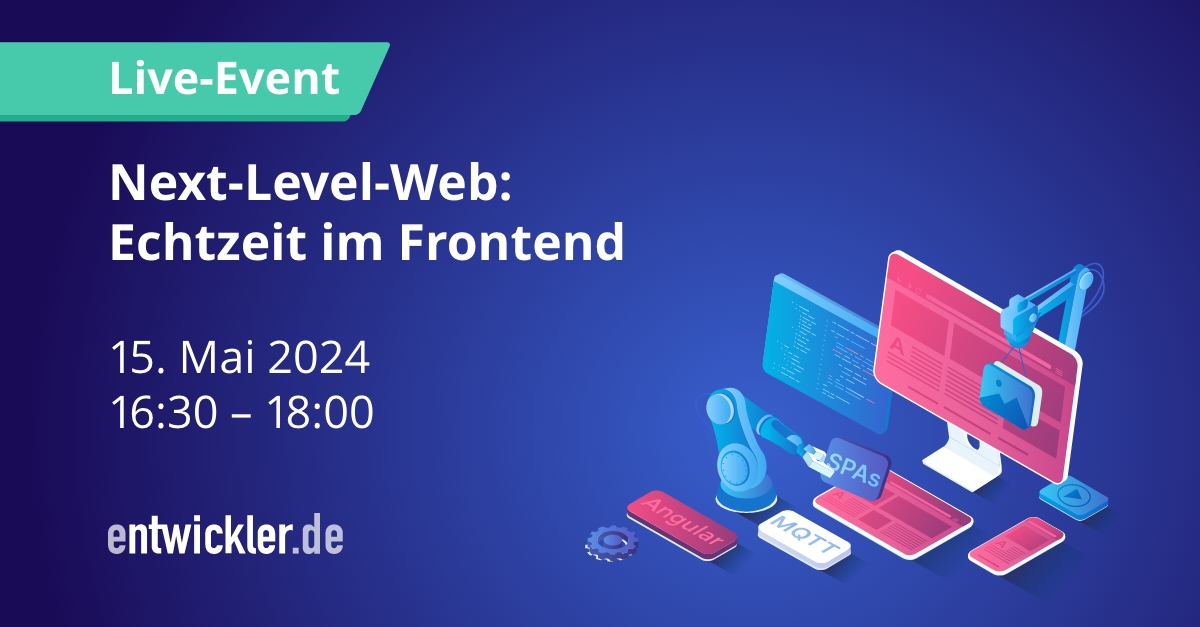 Next-Level-Web: Echtzeit im Frontend | Live am 15. Mai 2024