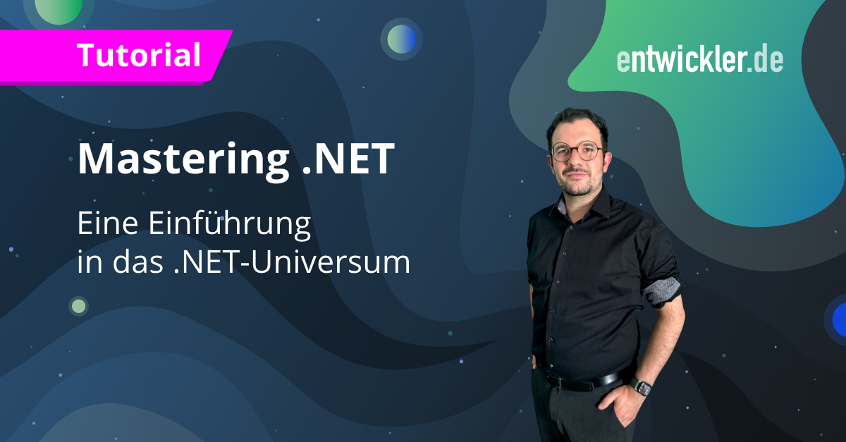Mastering .NET - Grundlagen Tutorial | Tutorial
