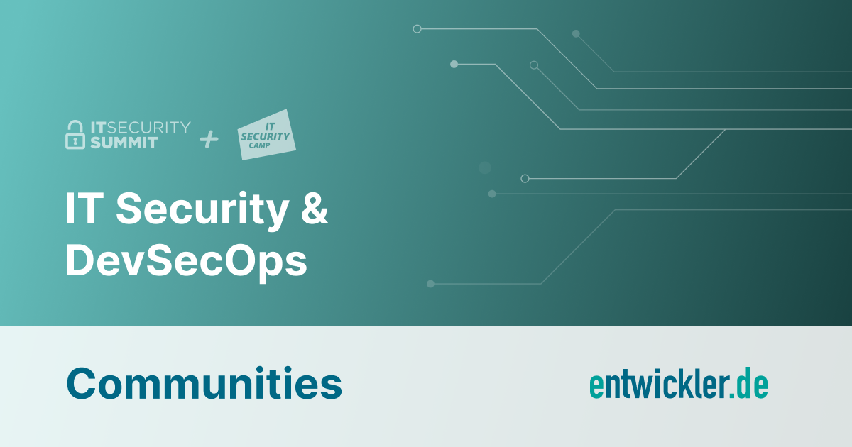 Community: IT Security Summit & IT Security Camp - entwickler.de