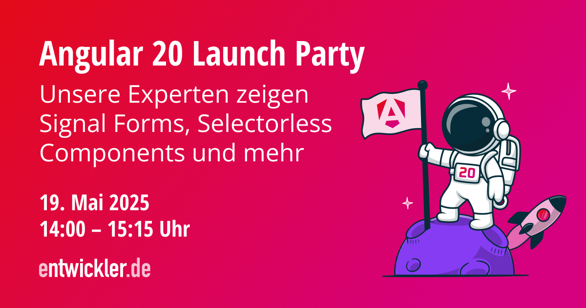 Angular 20 Launch Party | Live am 19. Mai 2025