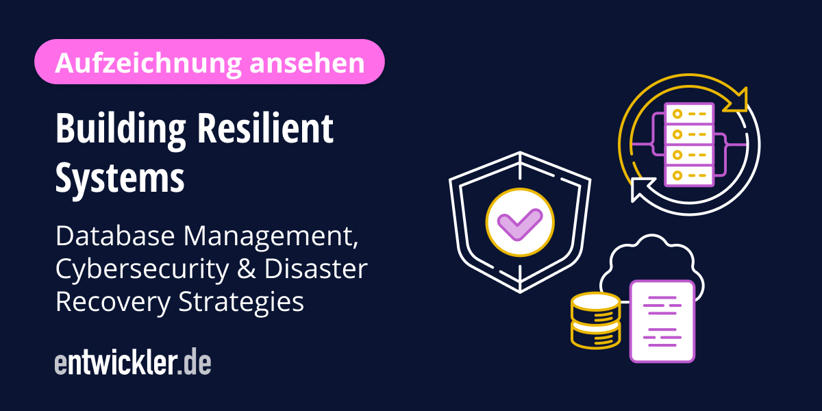 Building Resilient Systems | Verfügbar bis 18. September 2025